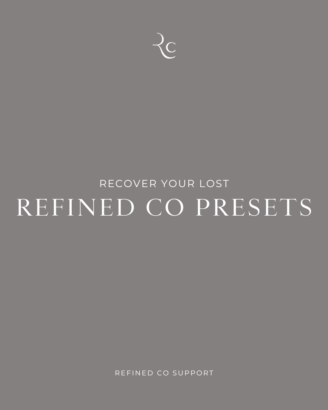 How To Recover Your Lost Refined Co Presets