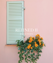 REFINED II Photo Presets | REFINED Co